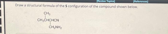 Solved Draw a structural formula of the S configuration of | Chegg.com