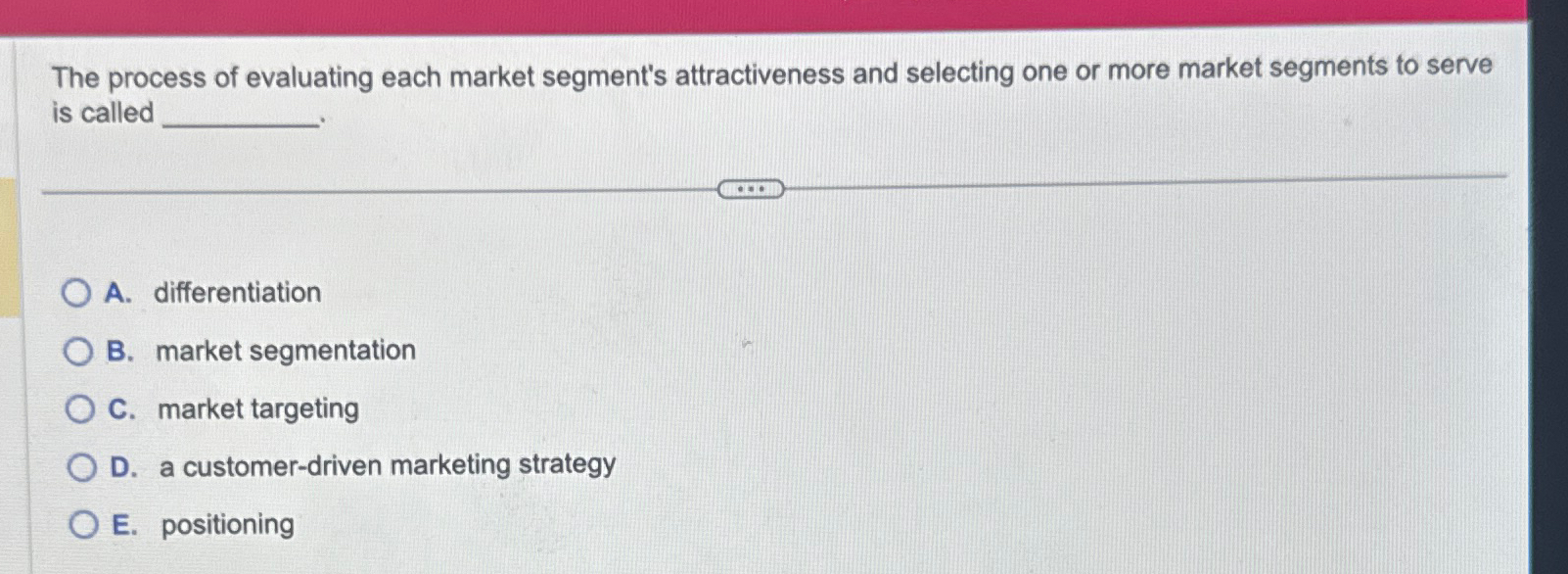 Solved The process of evaluating each market segment's | Chegg.com