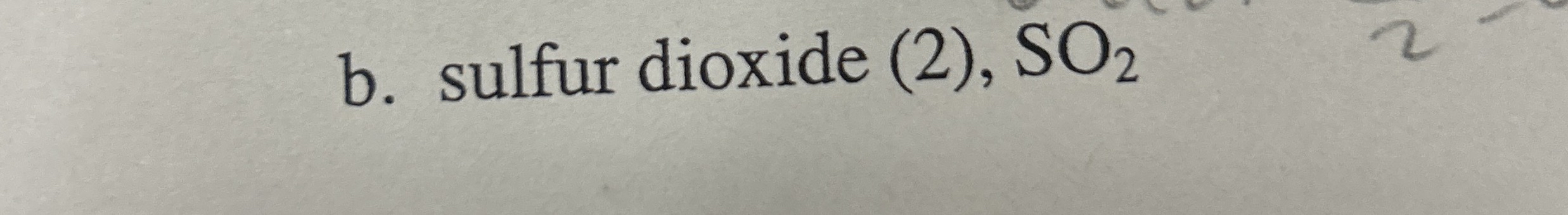 Solved b. ﻿sulfur dioxide (2), SO2I dont understand the | Chegg.com