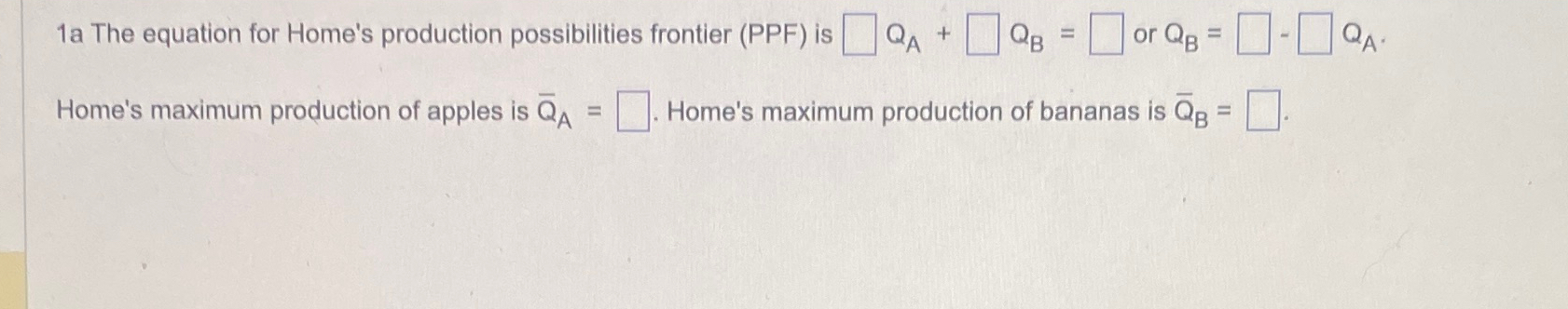 Solved 1a The equation for Home's production possibilities | Chegg.com