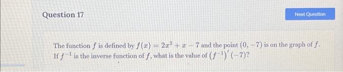 Solved The function f is defined by f(x)=2x3+x−7 and the | Chegg.com