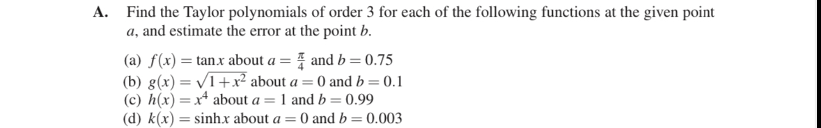 Solved A. ﻿Find the Taylor polynomials of order 3 ﻿for each | Chegg.com