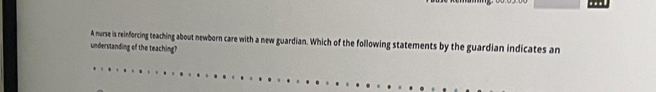Solved A nurse is reinforcing teaching about newborn care | Chegg.com