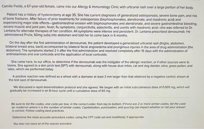 Solved Camille Fields, a 67-year-old female, came into our | Chegg.com