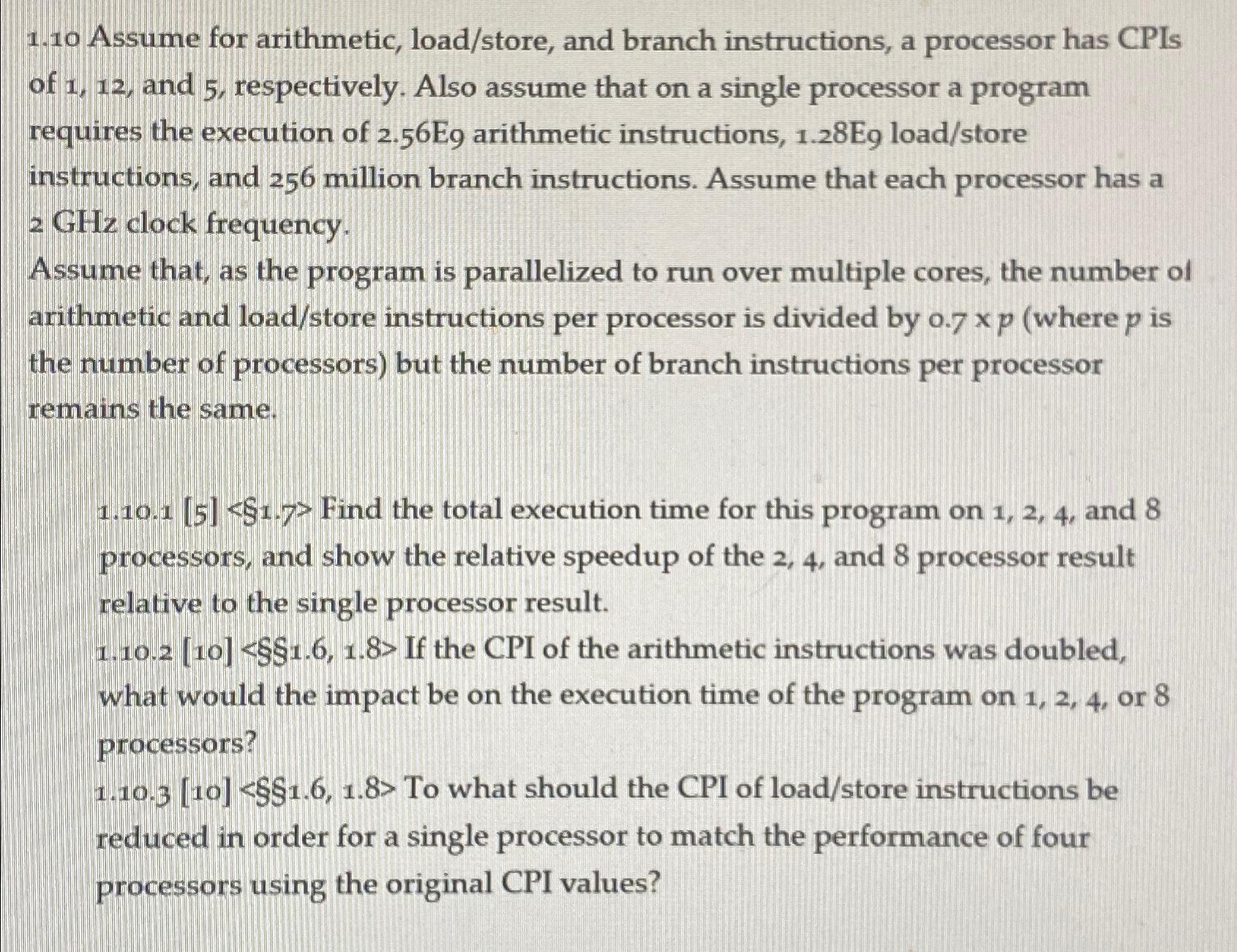 Solved 1.10 ﻿Assume for arithmetic, load/store, ﻿and branch | Chegg.com