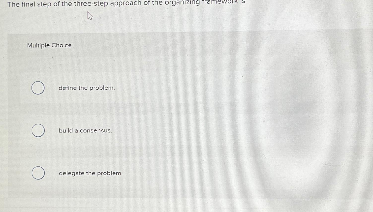 Solved The final step of the three-step approach of the | Chegg.com
