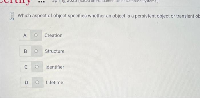 Solved Which aspect of object specifies whether an object is | Chegg.com