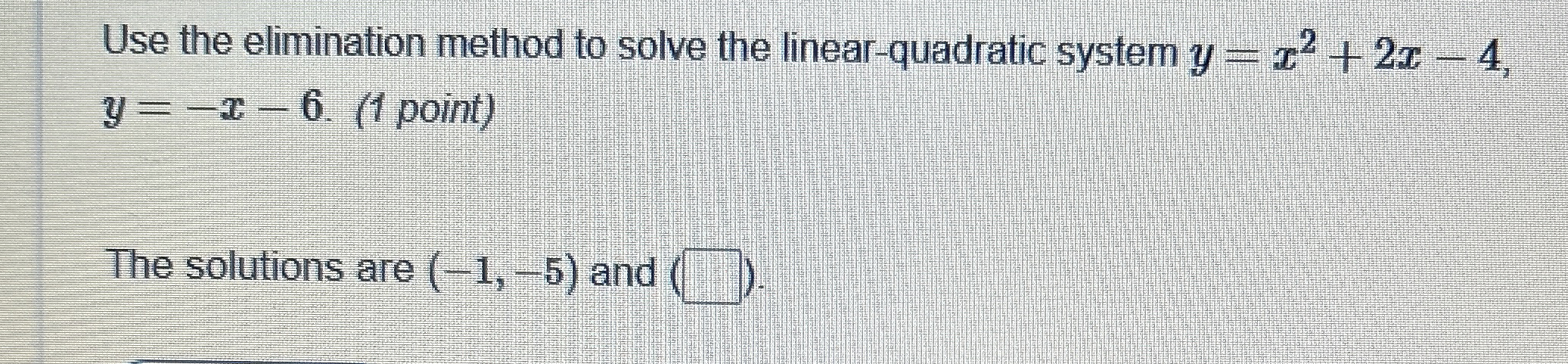 Solved Use the elimination method to solve the | Chegg.com