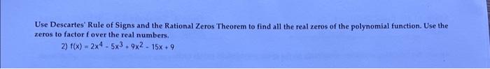 Solved Use Descartes' Rule of Signs and the Rational Zeros | Chegg.com