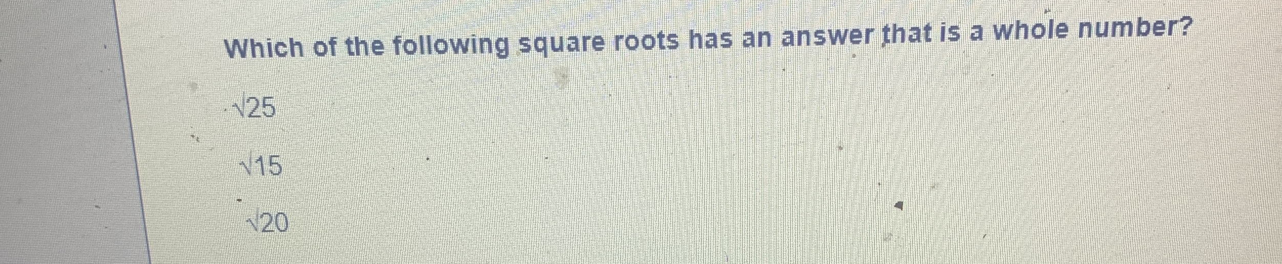 Solved Which of the following square roots has an answer | Chegg.com