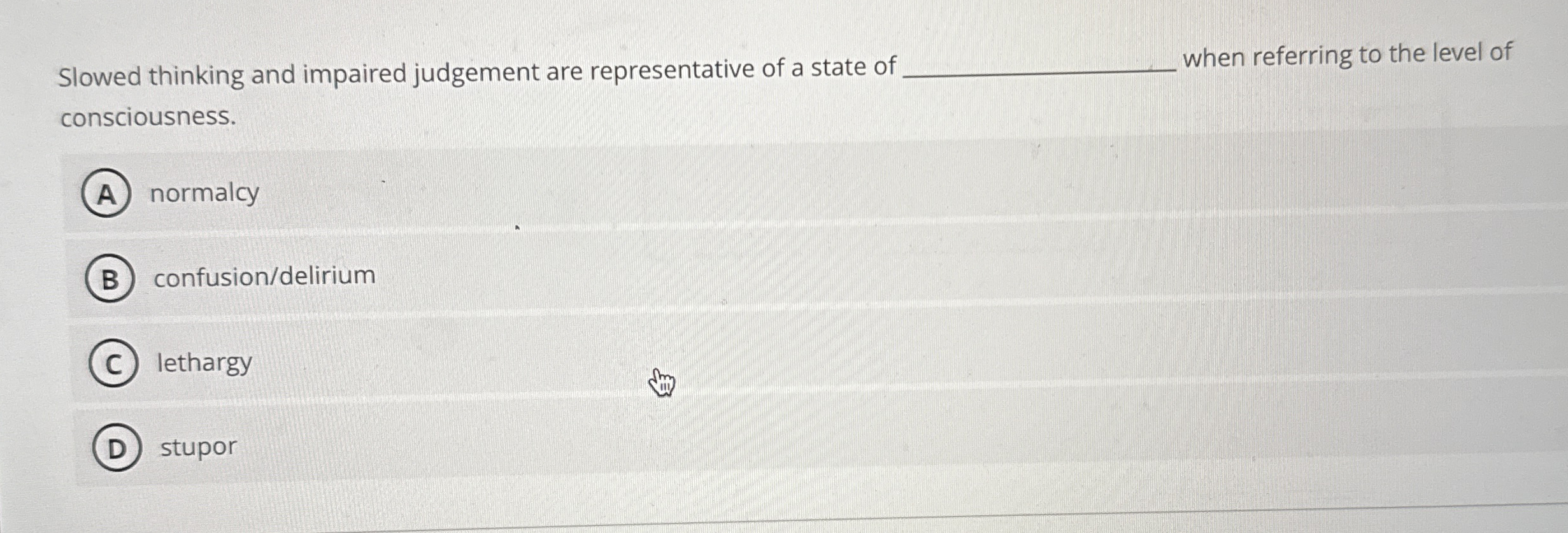 Solved Slowed thinking and impaired judgement are | Chegg.com