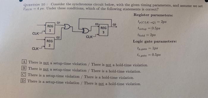Solved QUESTION 10: Consider the synchronous circuit below, | Chegg.com