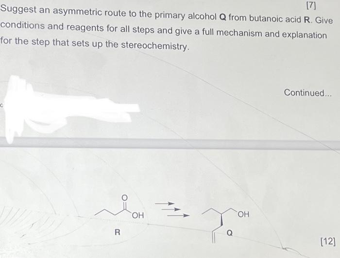 Solved Suggest an asymmetric route to the primary alcohol Q | Chegg.com