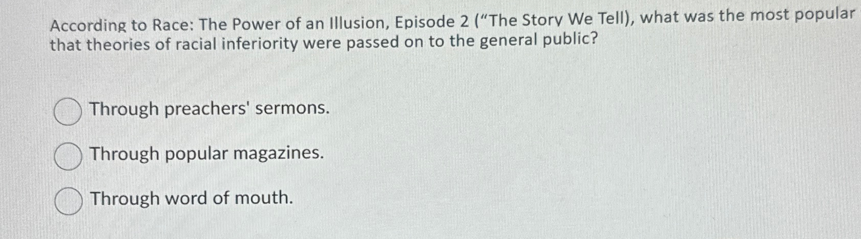 Solved According to Race: The Power of an Illusion, Episode | Chegg.com