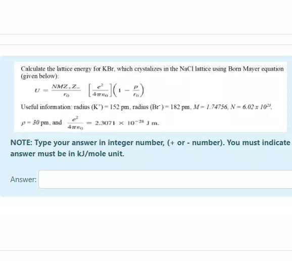 Solved Calculate the lattice energy for KBr, which | Chegg.com