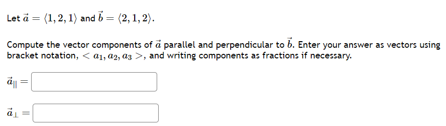 Solved Let vec(a)=(:1,2,1:) ﻿and vec(b)=(:2,1,2:).Compute | Chegg.com
