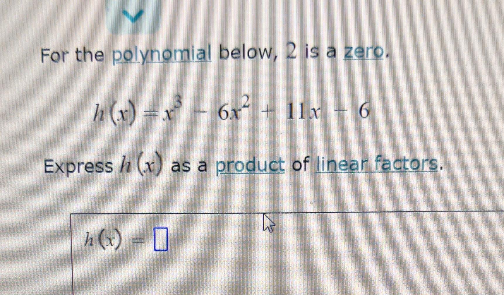 Solved For the polynomial below, 2 is a zero. | Chegg.com