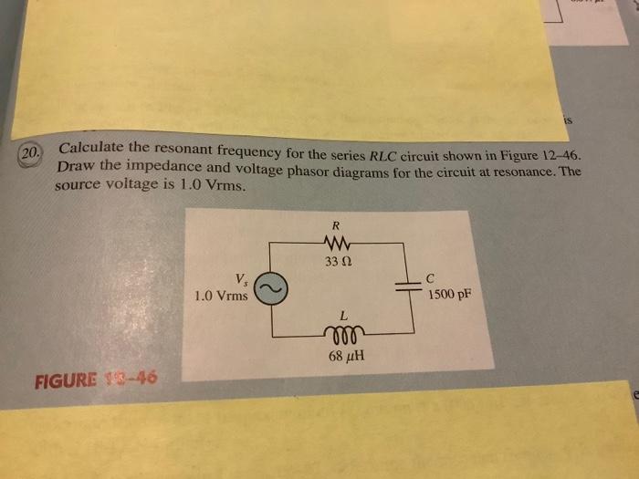 Solved 20. Calculate the resonant frequency for the series | Chegg.com