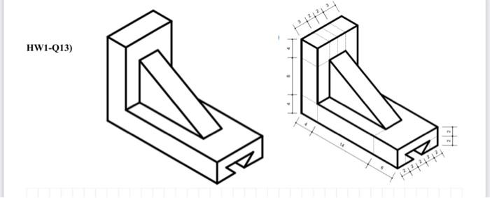 Solved sketch the front , top and side views of the | Chegg.com