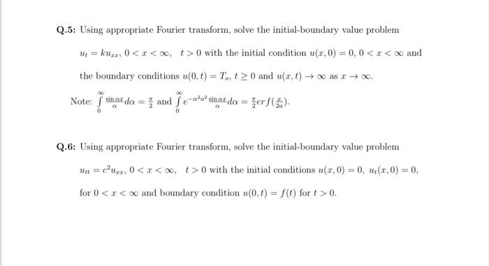 Solved Q.5: Using appropriate Fourier transform, solve the | Chegg.com
