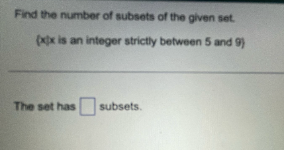 Solved Find the number of subsets of the given set.( x|x ﻿is | Chegg.com