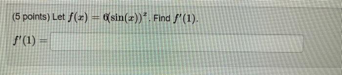 Solved f(x)=6(sin(x))x | Chegg.com