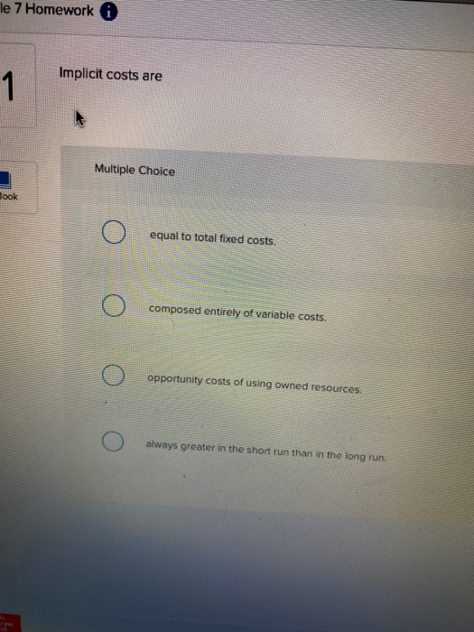 Solved le 7 Homework Implicit costs are 1 Multiple Choice | Chegg.com