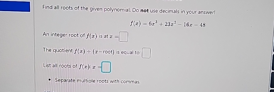 Find all roots of the given polynomial. Do not use | Chegg.com