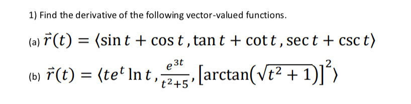 Solved Find the derivative of the following vector-valued | Chegg.com