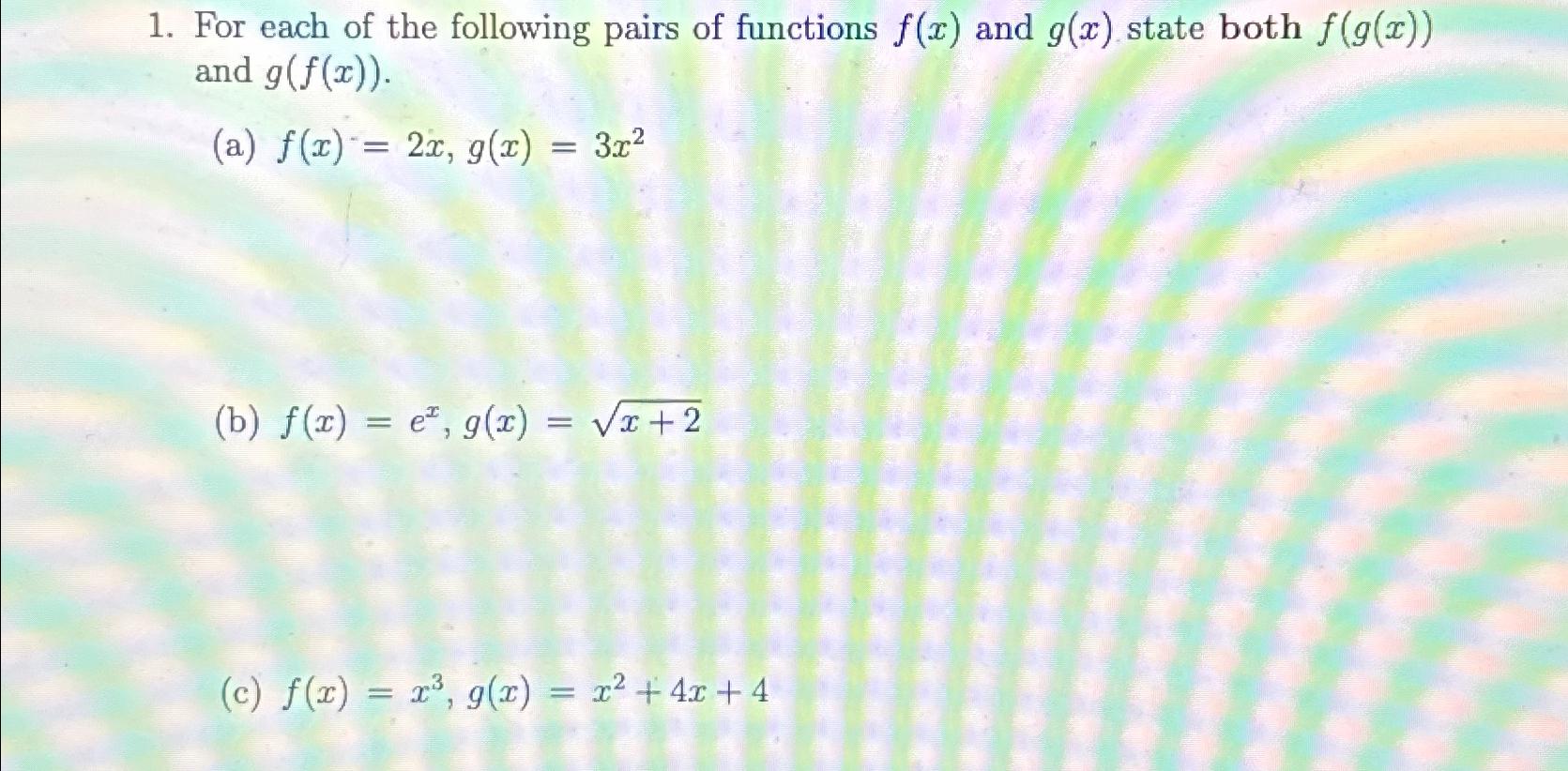 Solved For each of the following pairs of functions f(x) | Chegg.com