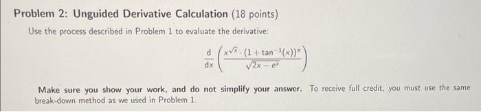 Solved Problem 2: Unguided Derivative Calculation (18 | Chegg.com