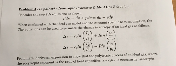 Solved Problem 4 (10 points) - Isentropic Processes & ldeal | Chegg.com