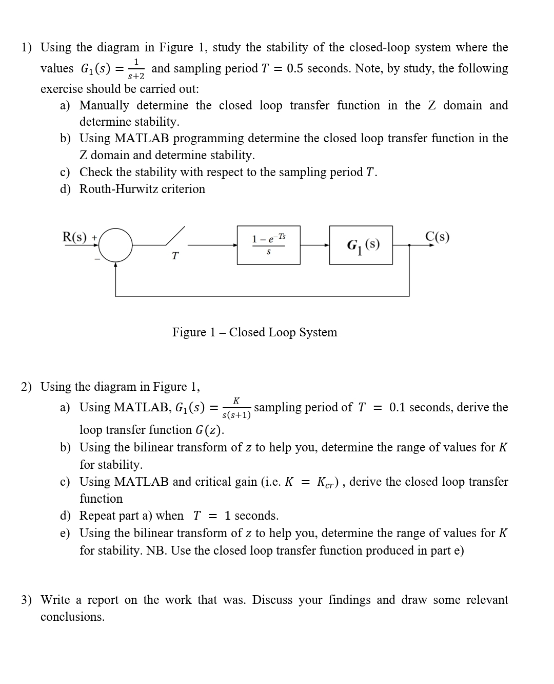 Solved Using the diagram in Figure 1, ﻿study the stability | Chegg.com