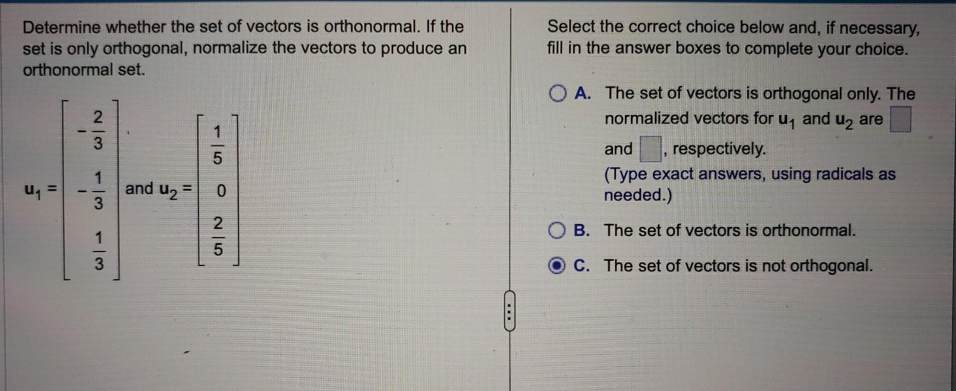 Solved Determine whether the set of vectors is orthonormal. | Chegg.com