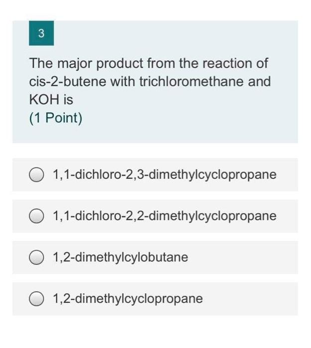 Solved 3 The major product from the reaction of cis-2-butene | Chegg.com