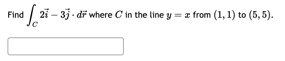 Solved Find ∫C﻿2vec(i)-3vec(j)*dvec(r) ﻿where C ﻿in the line | Chegg.com