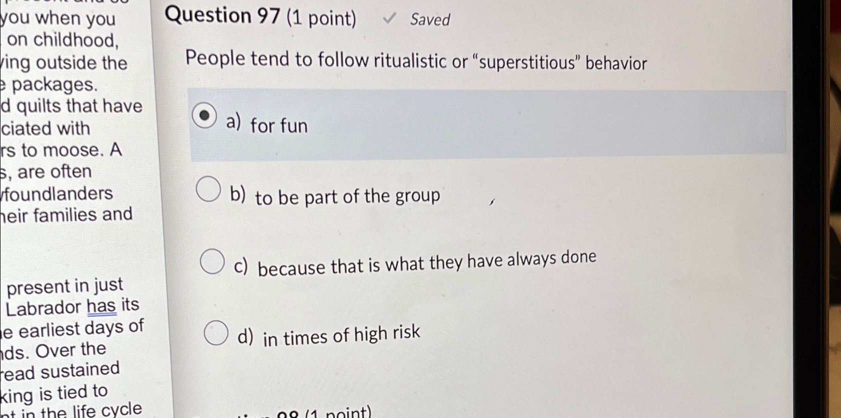 Solved Question 97 (1 ﻿point) ﻿Savedon childhood,ing | Chegg.com