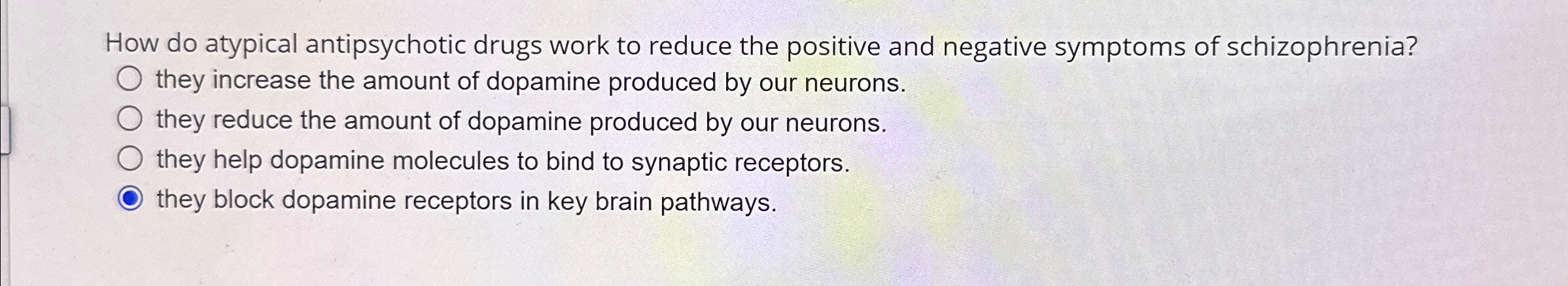 Solved How do atypical antipsychotic drugs work to reduce | Chegg.com