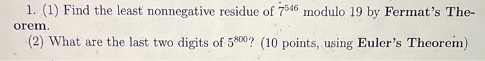 Solved 1. (1) Find the least nonnegative residue of 7546 | Chegg.com