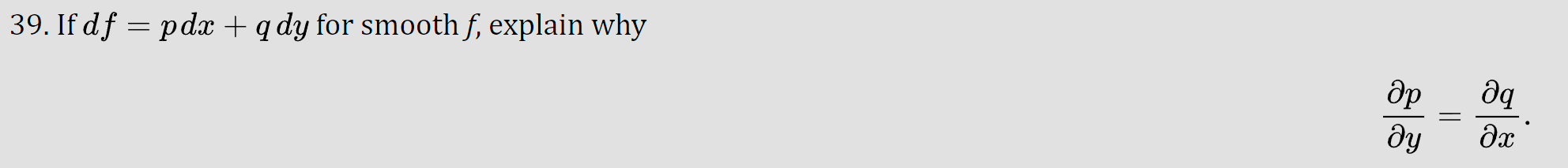 Solved If df=pdx+qdy ﻿for smooth f, ﻿explain | Chegg.com
