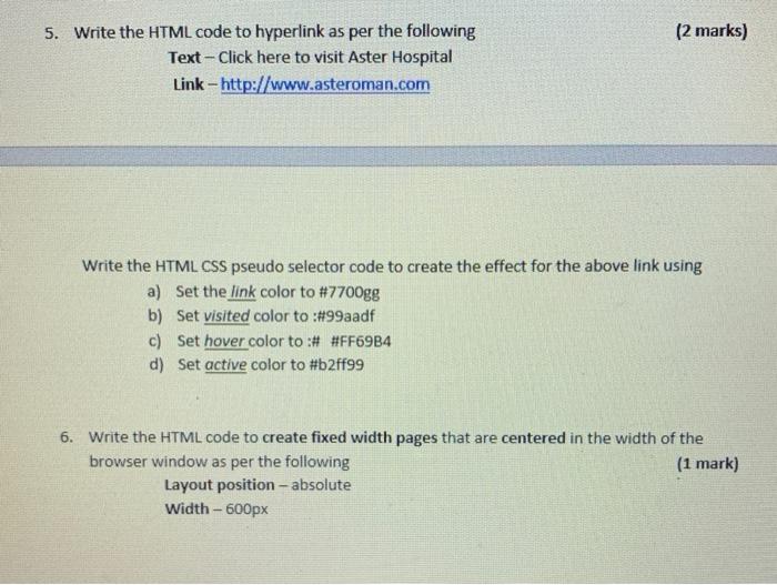 Solved (2 marks) 5. Write the HTML code to hyperlink as per | Chegg.com