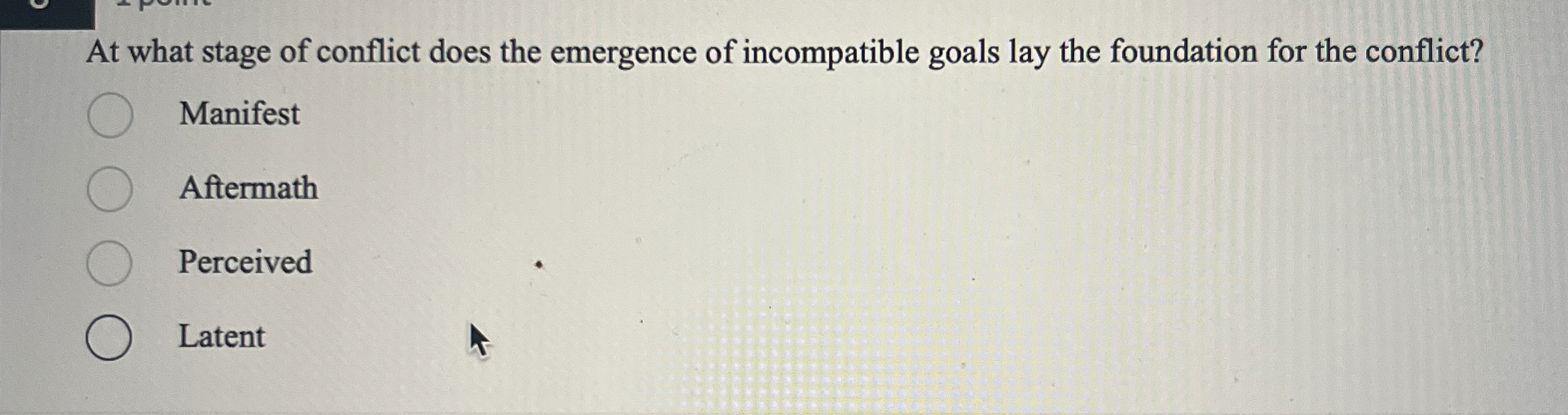 Solved At what stage of conflict does the emergence of | Chegg.com