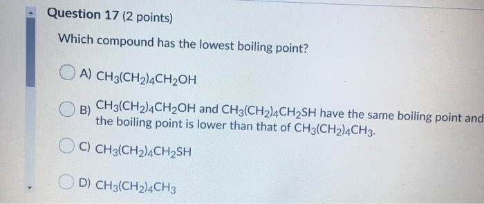 Solved Question 17 (2 points) Which compound has the lowest | Chegg.com