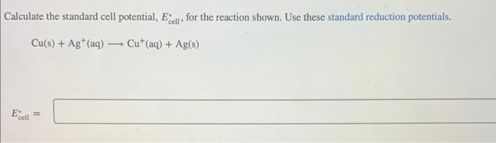 Solved Calculate the standard cell potential, Ecell ∗, for | Chegg.com