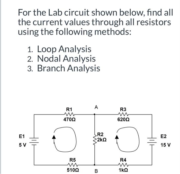 Solved For the Lab circuit shown below, find all the current | Chegg.com