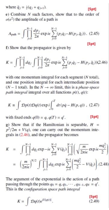 Quantum mechanical path integrals. Consider a | Chegg.com