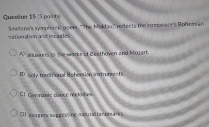 Solved Question 15 (5 ﻿points)Smetana's symphonic poem, "The | Chegg.com