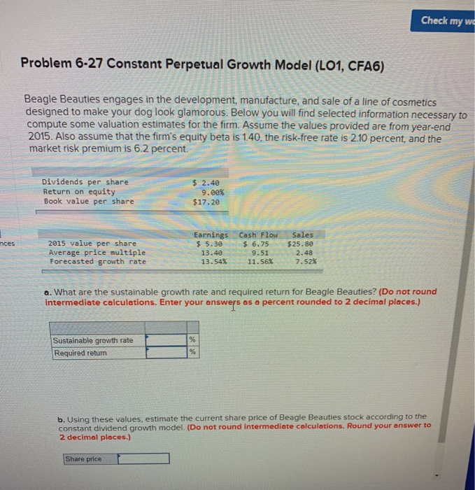 Solved Check my we Problem 6-27 Constant Perpetual Growth | Chegg.com