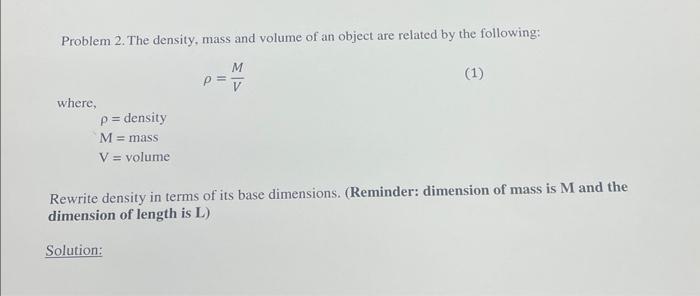 Solved Problem 2. The density, mass and volume of an object | Chegg.com
