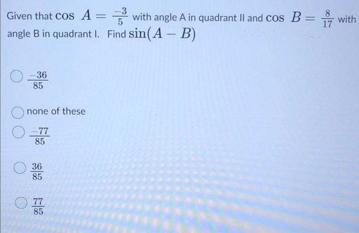 Solved Given that cosx=5−25 and x is in quadrant II, what is | Chegg.com